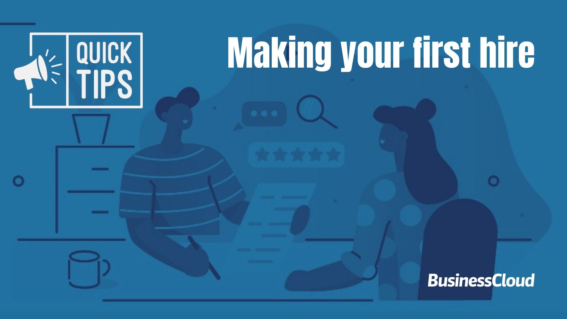 6 Quick Tips on making your first hire as a tech start-up